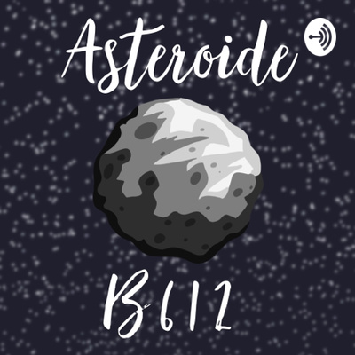 Asteroide B612 • A podcast on Spotify for Creators
