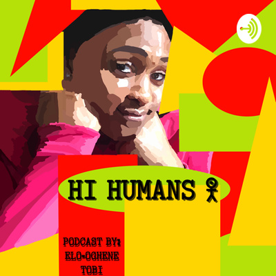 Hi Humans • A podcast on Spotify for Creators