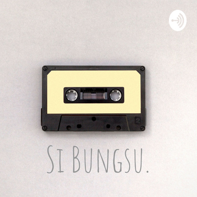 Si Bungsu. • A podcast on Spotify for Creators