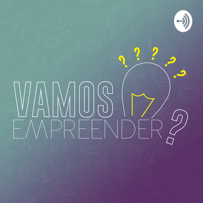 Vamos Empreender? • A podcast on Spotify for Creators