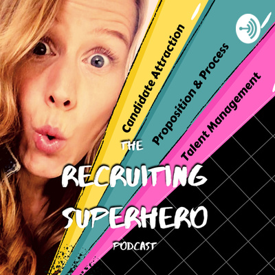 The Recruiting Superhero Podcast • A podcast on Spotify for Creators