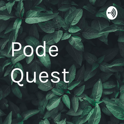 Pode-quest • A podcast on Spotify for Creators