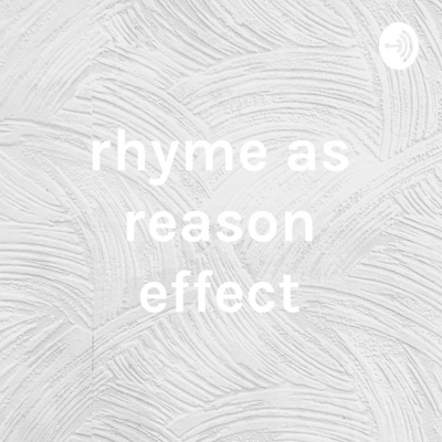 rhyme as reason effect by rhyme as reason effect