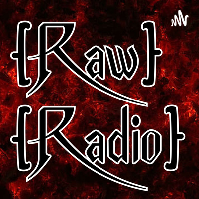 Raw Radio • A podcast on Spotify for Creators