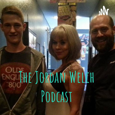 The Jordan Welch Podcast • A podcast on Spotify for Creators