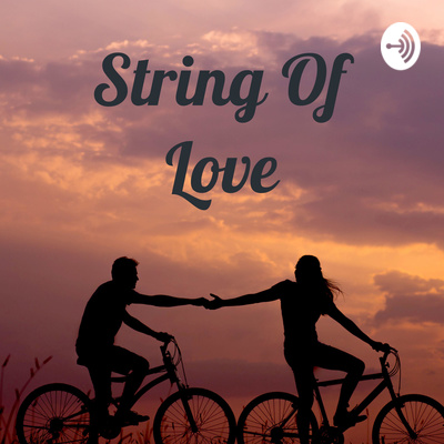 String Of Love • A podcast on Spotify for Creators