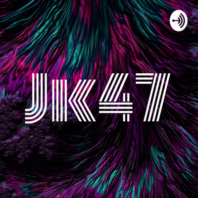 Jk47 • A podcast on Spotify for Creators