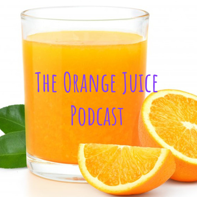 The Orange Juice Podcast • A podcast on Spotify for Creators