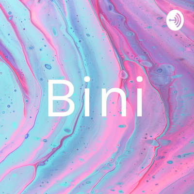 Bini • A podcast on Spotify for Creators