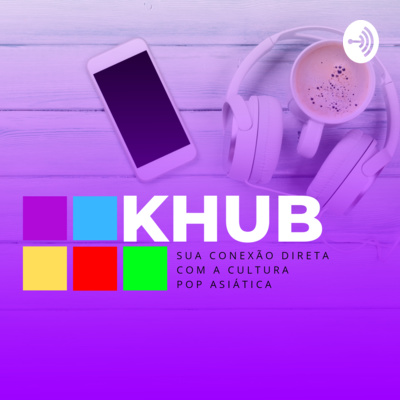KHub Podcast • A podcast on Spotify for Creators