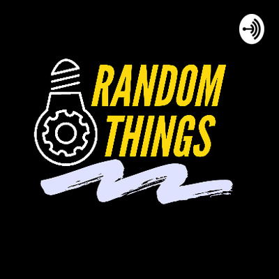 Random Things • A podcast on Spotify for Podcasters