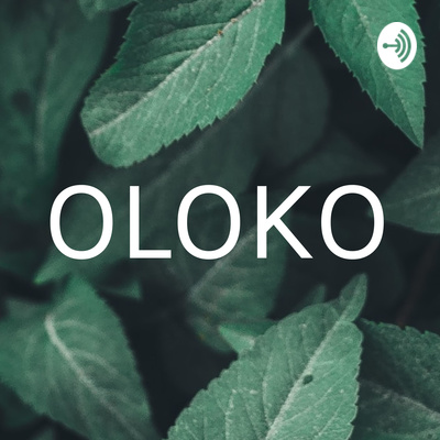OLOKO • A podcast on Spotify for Creators