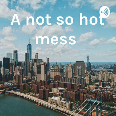 Quarantined by A not so hot mess