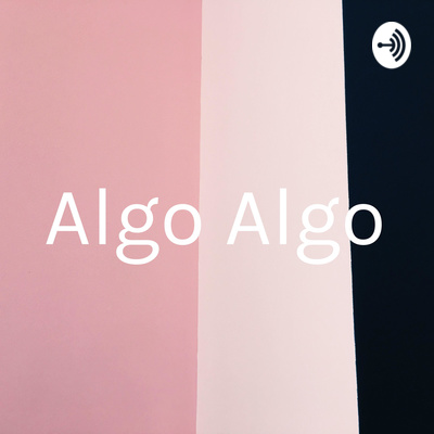 Algo Algo • A podcast on Spotify for Podcasters