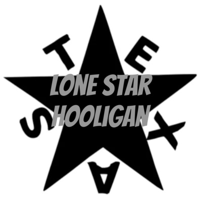 Lone Star Hooligans • A podcast on Spotify for Creators