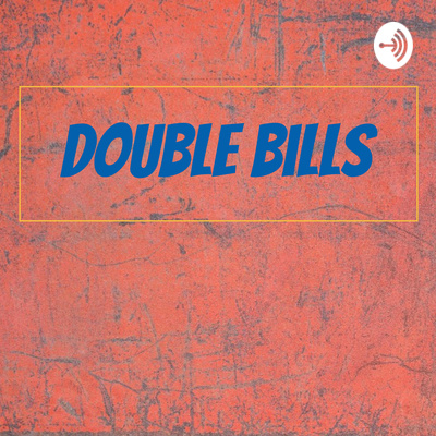 Double Bills • A podcast on Spotify for Creators