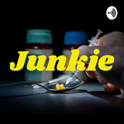 Junkie • A podcast on Spotify for Creators