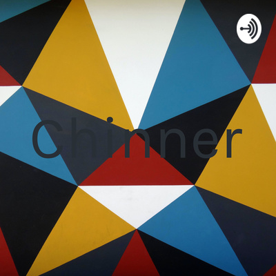 Chinner • A podcast on Spotify for Creators