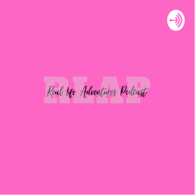 Real Life Adventures Podcast • A podcast on Spotify for Podcasters