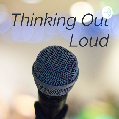 Thinking Out Loud With Tyrone Jenkins • A podcast on Spotify for Podcasters
