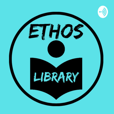 Ethos Library • A podcast on Spotify for Podcasters