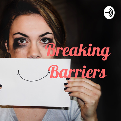 Breaking Barriers • A podcast on Spotify for Creators