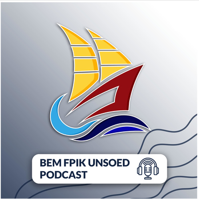 BEM FPIK UNSOED • A podcast on Spotify for Creators