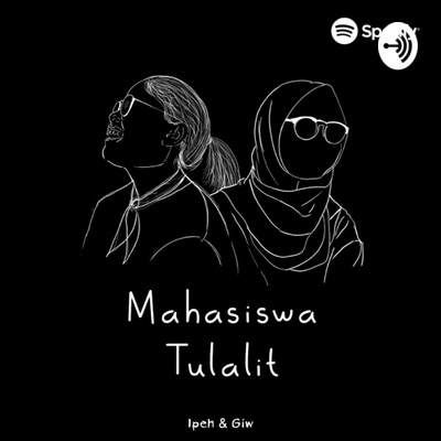 Mahasiswa Tulalit 2 • A podcast on Spotify for Creators