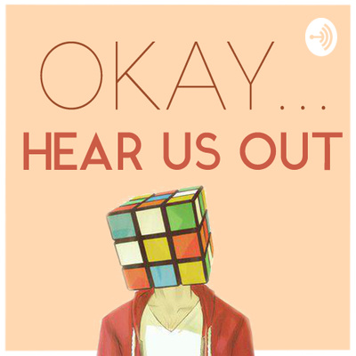 Okay...hear us out • A podcast on Spotify for Creators