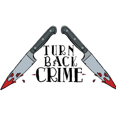 Turn Back Crime • A podcast on Spotify for Podcasters