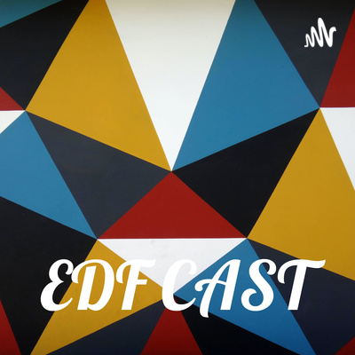 EDF CAST • A podcast on Spotify for Podcasters