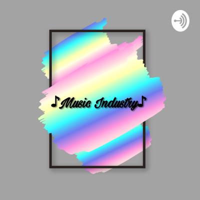 тщкmusic Industryтщк тав A Podcast On Spotify For Podcasters