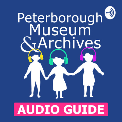 Audio Guide | Peterborough Museum & Archives • A podcast on Spotify for ...