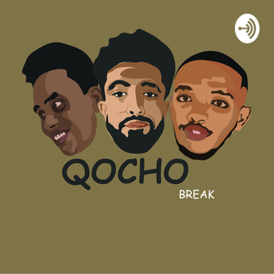 Qocho Break • A podcast on Spotify for Creators