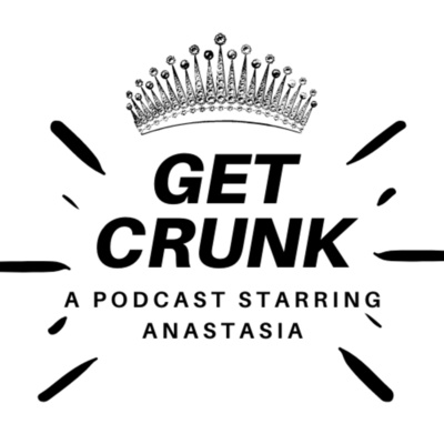 Get Crunk • A podcast on Spotify for Creators