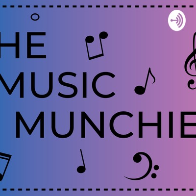 The Music Munchies • A podcast on Spotify for Creators