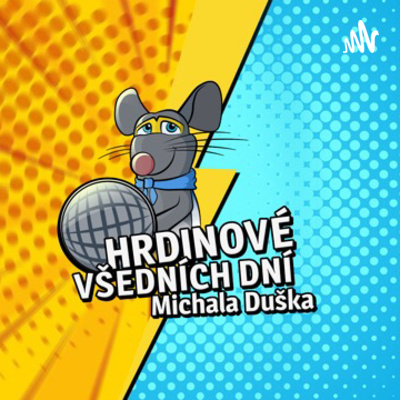 Hrdinové všedních dní • A podcast on Spotify for Creators