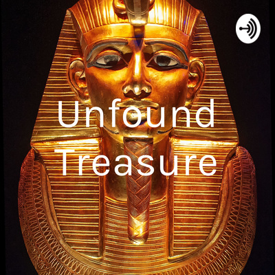 Unfound Treasure • A podcast on Spotify for Creators