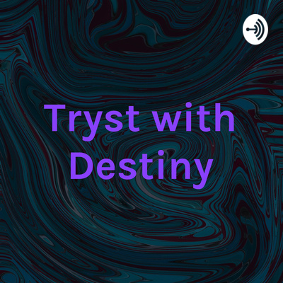 Tryst with Destiny • A podcast on Spotify for Creators