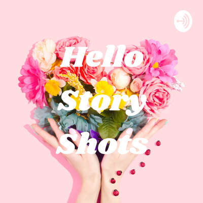 Story Shots • A podcast on Spotify for Creators