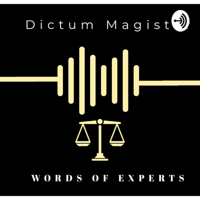Dictum Magister: Words of Experts • A podcast on Spotify for Creators