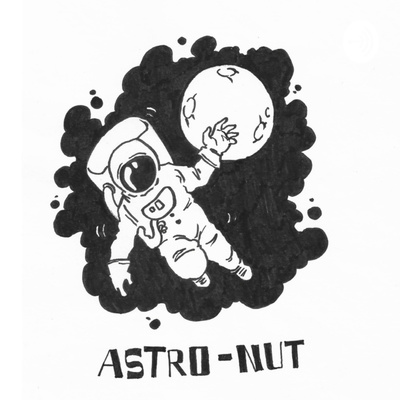 Astro-Nut • A podcast on Spotify for Creators