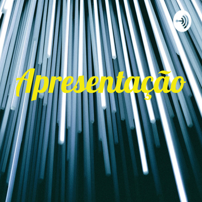 Apresentação • A podcast on Spotify for Creators