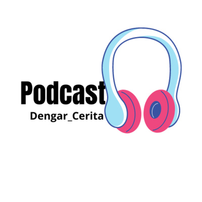 Dengar_Cerita • A podcast on Spotify for Podcasters