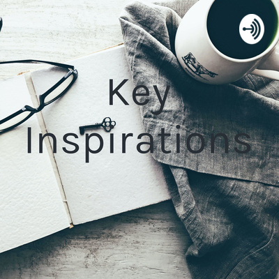 Key Inspirations • A podcast on Spotify for Creators
