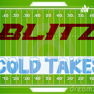 BLITZ! Cold Takes • A podcast on Spotify for Podcasters