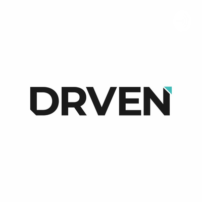 DRVEN • A podcast on Spotify for Creators