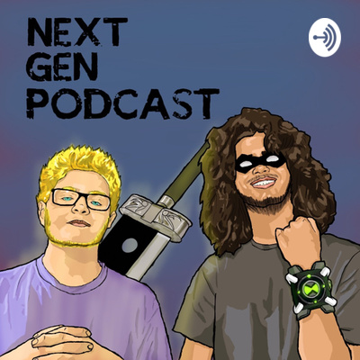 Next Gen Podcast • A podcast on Spotify for Creators