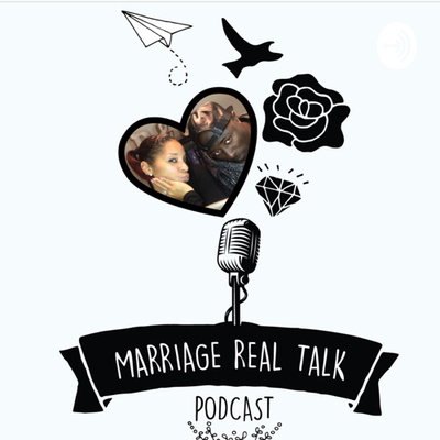 Marriage Real Talk - Episode 17- Mindset is Everything! by Marriage ...