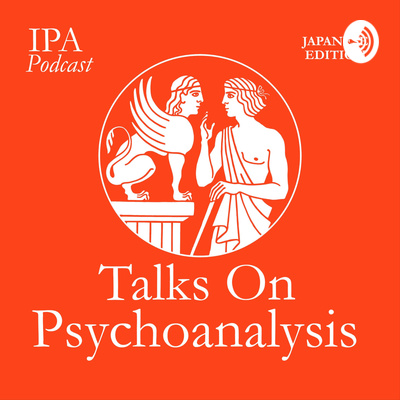Talks On Psychoanalysis - 日本語版 • A podcast on Spotify for Creators